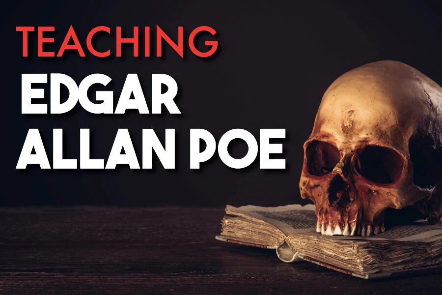 Teaching Edgar Allan Poe | Frighteningly Good Literature