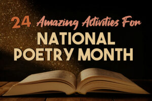 24 Amazing Activities for National Poetry Month | Middle & High School