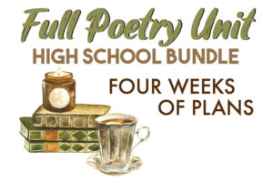 13 Poetry Lesson Plans For High School | 4 Week Unit Plan